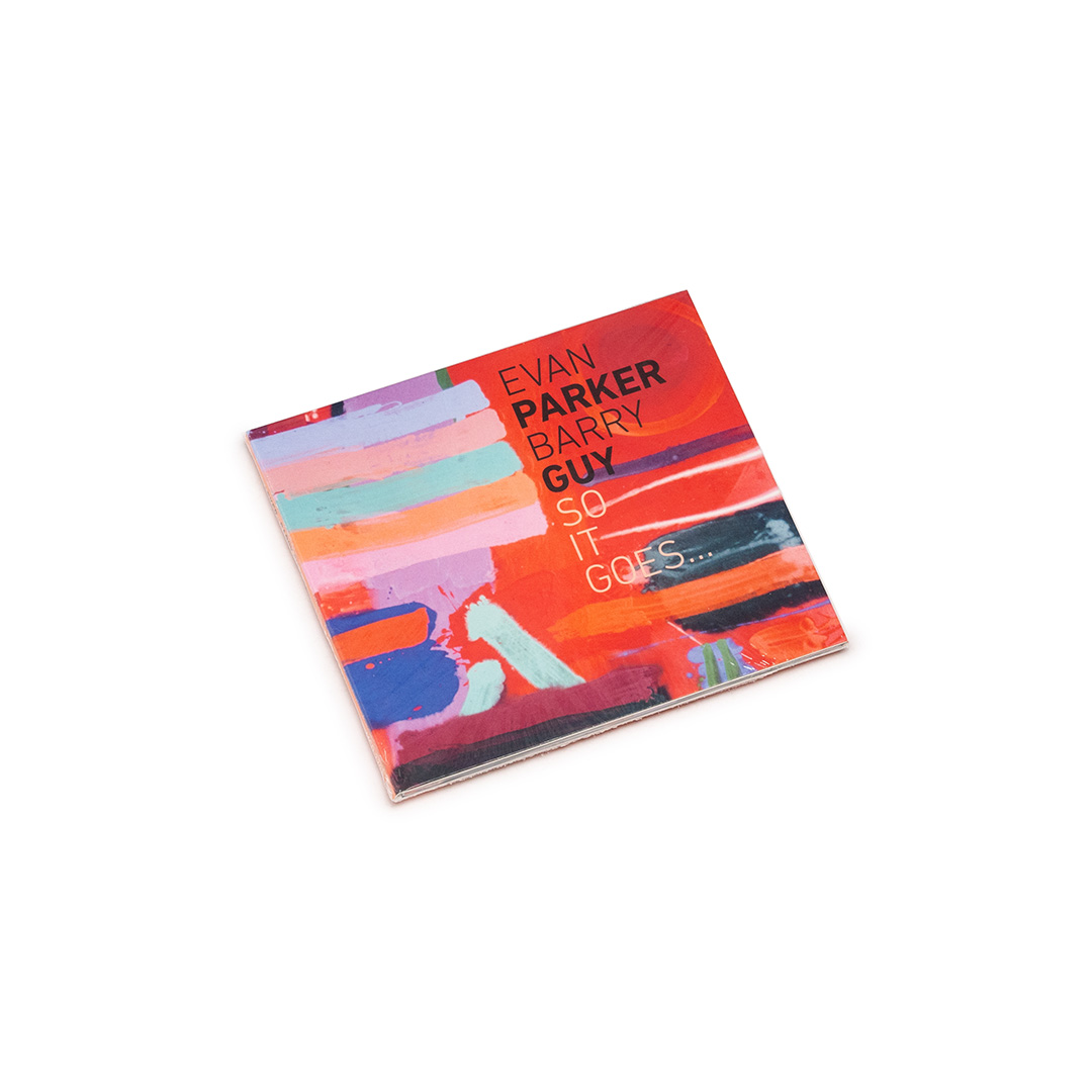 Evan Parker, Barry Guy – So It Goes... – Soundohm