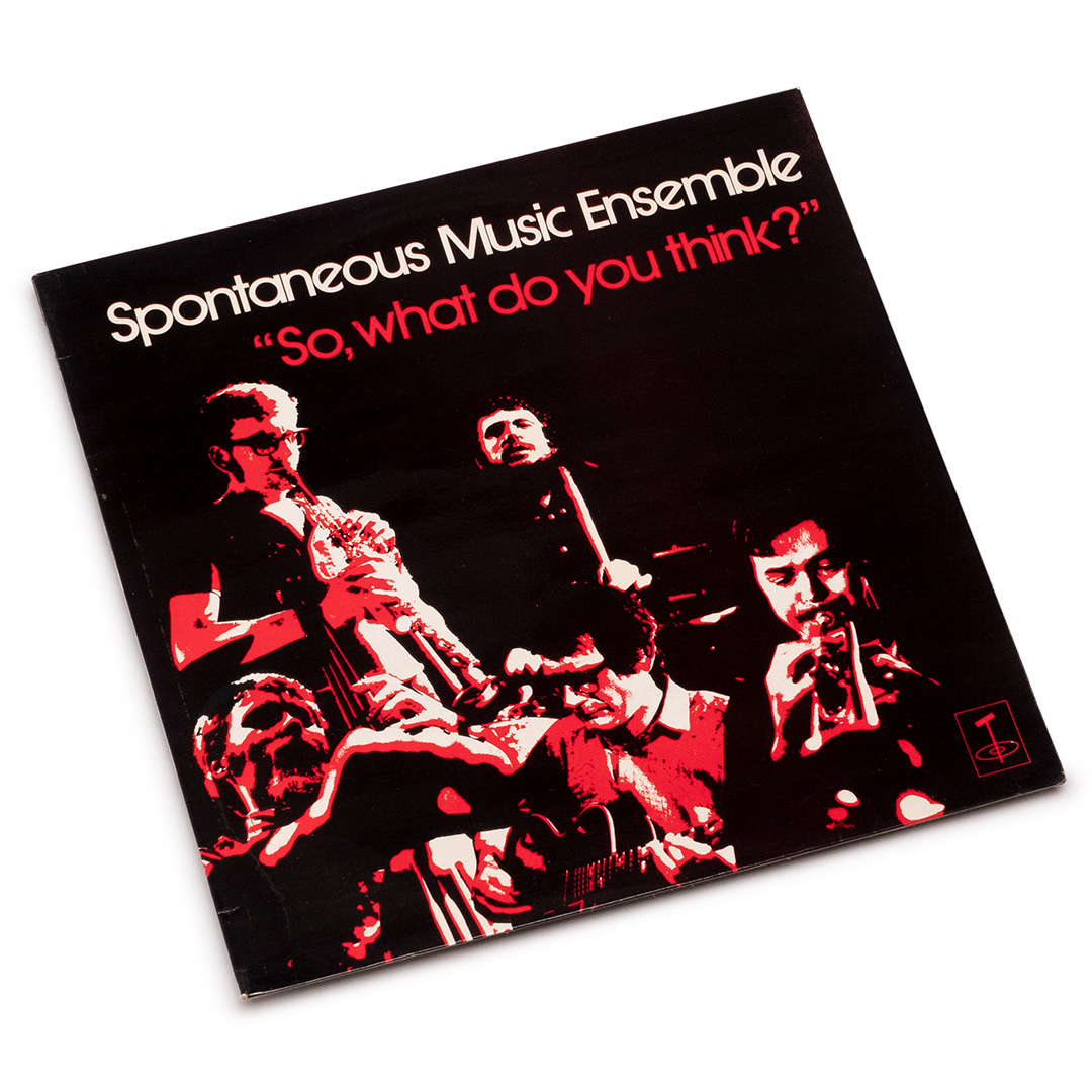 Spontaneous Music Ensemble – So, What Do You Think? (LP) – Soundohm