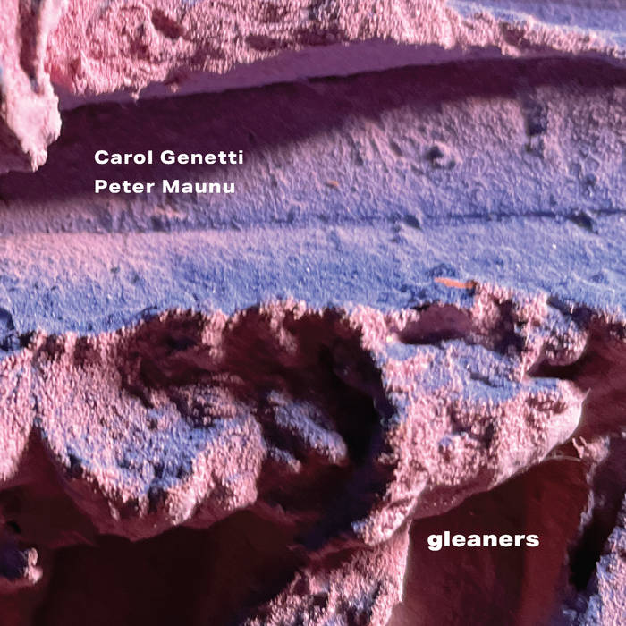 Carol Genetti, Peter Maunu – Gleaners – Soundohm