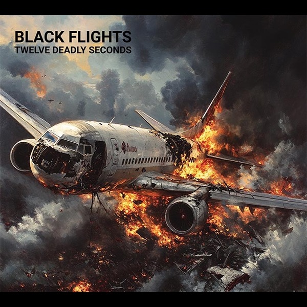Twelve Deadly Seconds – Black Flights – Soundohm