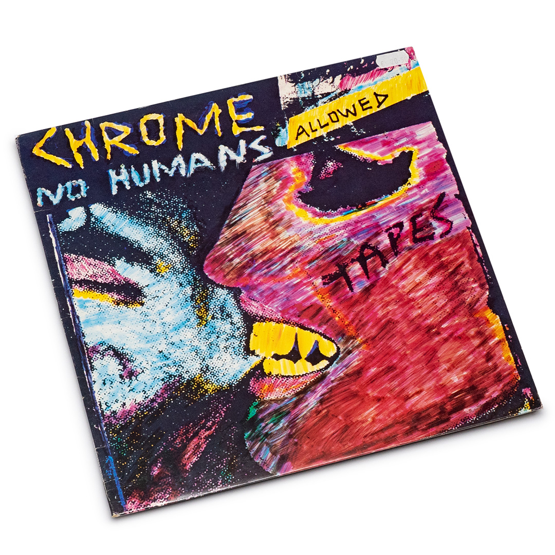Chrome – No Humans Allowed (LP) – Soundohm