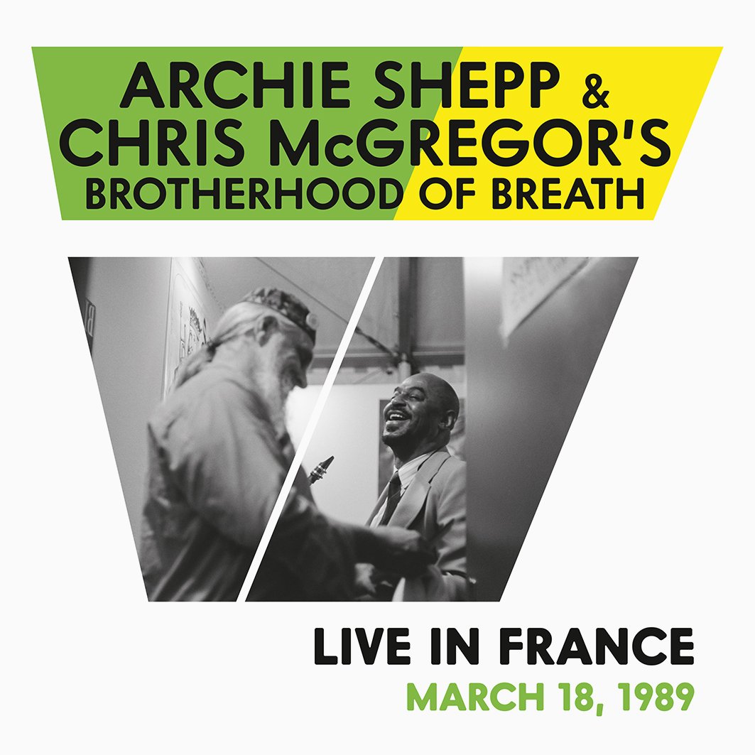 Archie Shepp, Chris McGregor's Brotherhood of Breath – Live in France ...