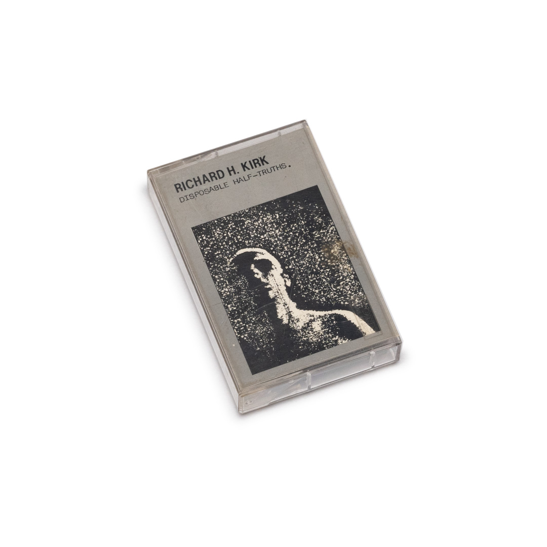 Richard H. Kirk – Disposable Half-Truths (tape) – Soundohm
