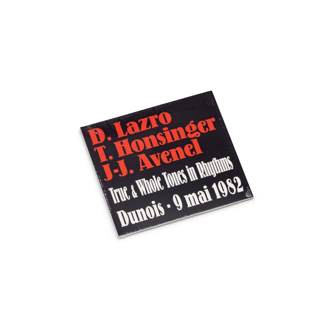 Daunik Lazro, Tristan Honsinger, Jean-Jacques Avenel – True & Whole ...