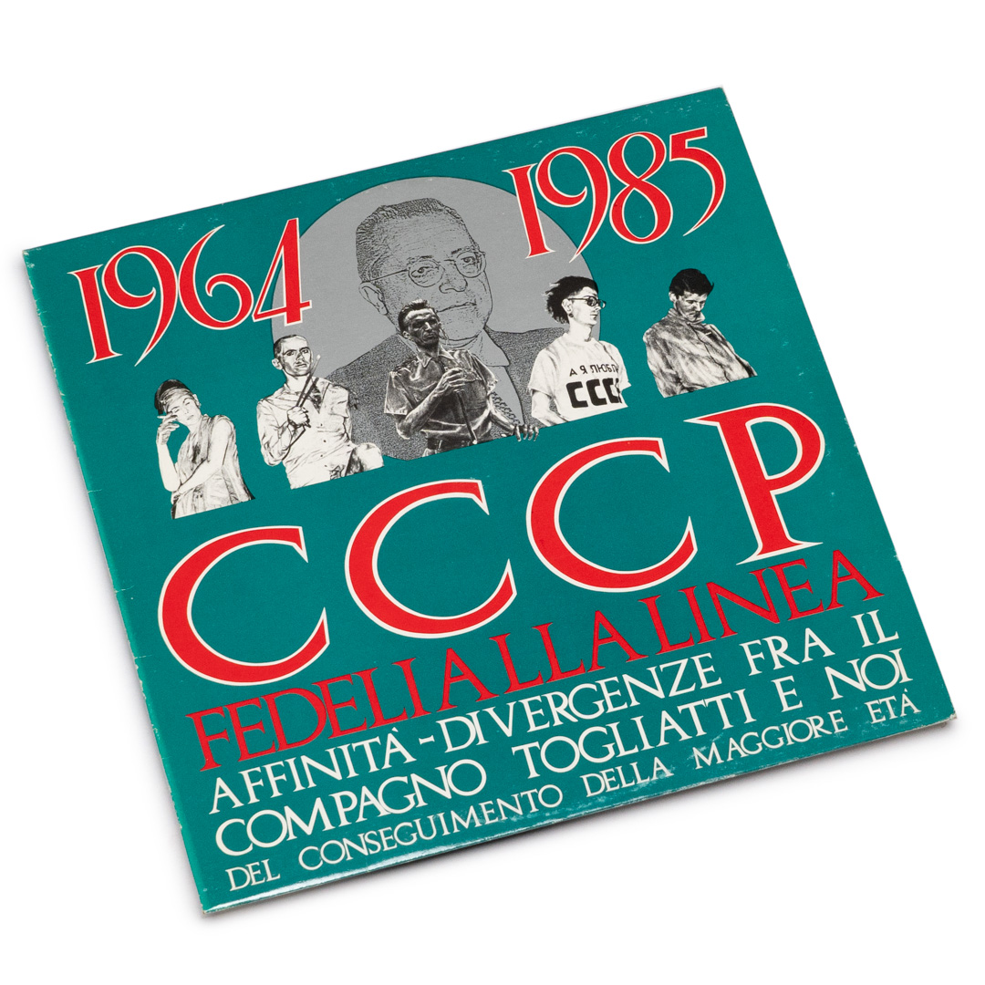 CCCP - Fedeli Alla Linea – 1964-1985 Affinità-Divergenze Fra Il ...