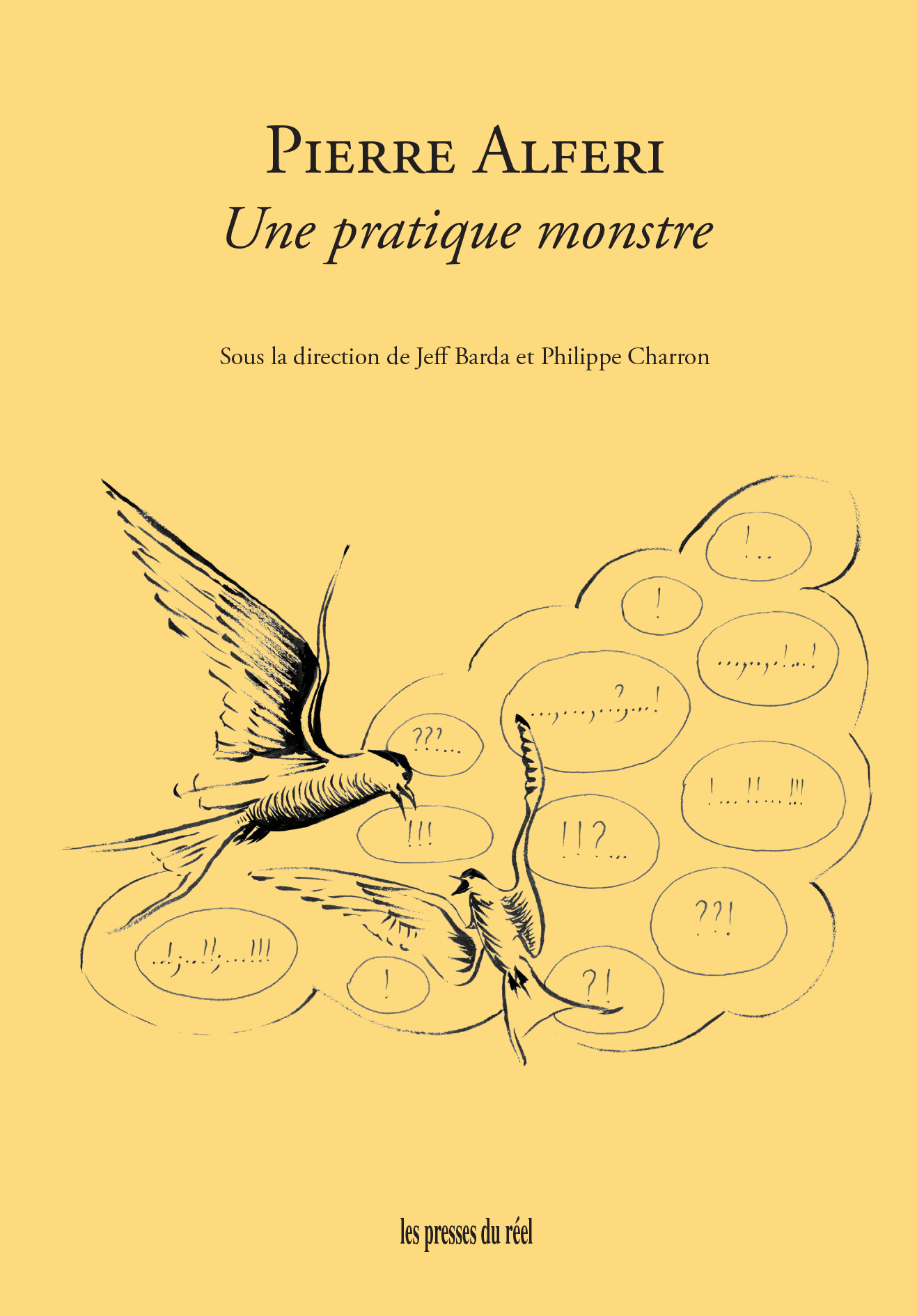 Pierre Alferi – Une Pratique Monstre (Book) – Soundohm