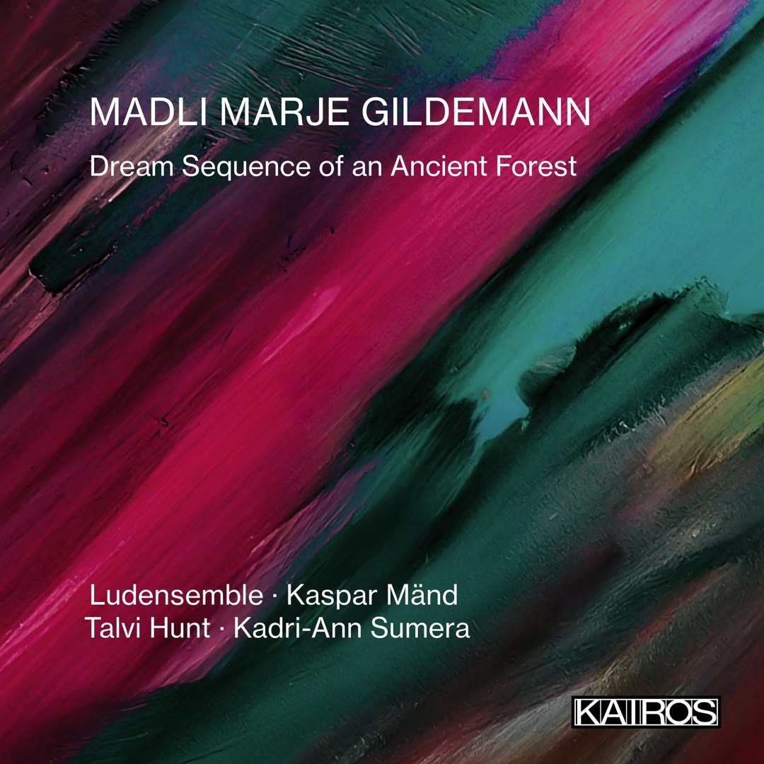 Madli Marje Gildemann – Dream Sequence of an Ancient Forest – Soundohm